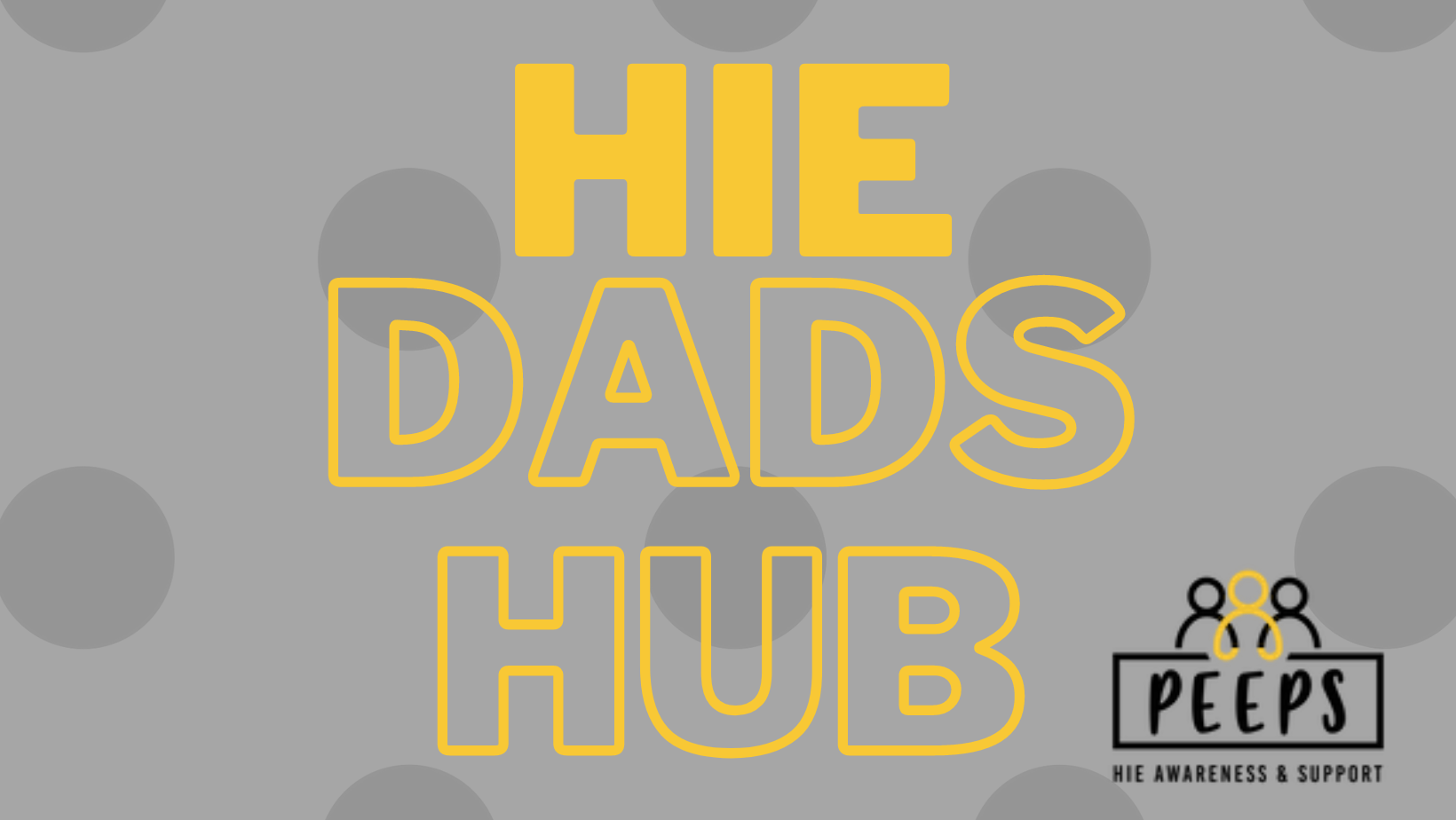New Group - HIE Dads' Hub | Peeps | HIE Awareness & Support